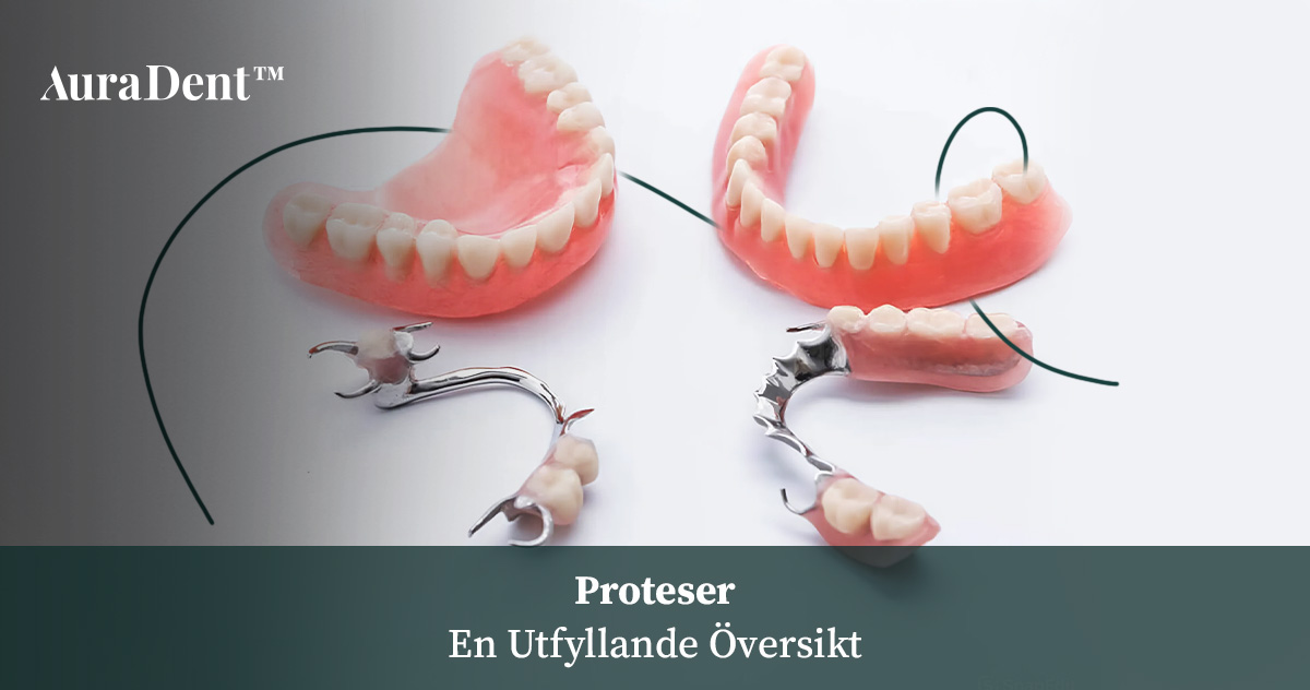 Proteser typer vård och alternativ | AuraDent