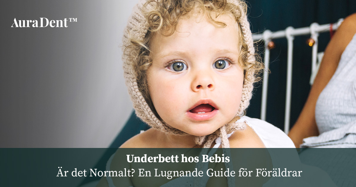 Underbett hos Bebis Är det Normalt En Guide | Auradent